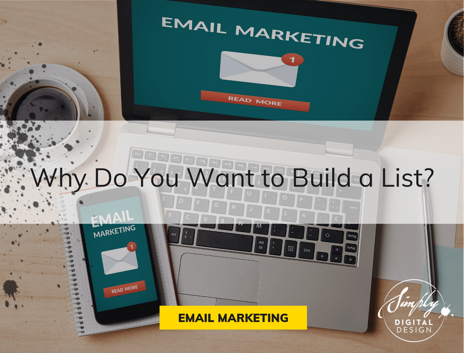 Why Do You Want to Build a List? - Simply Digital Design