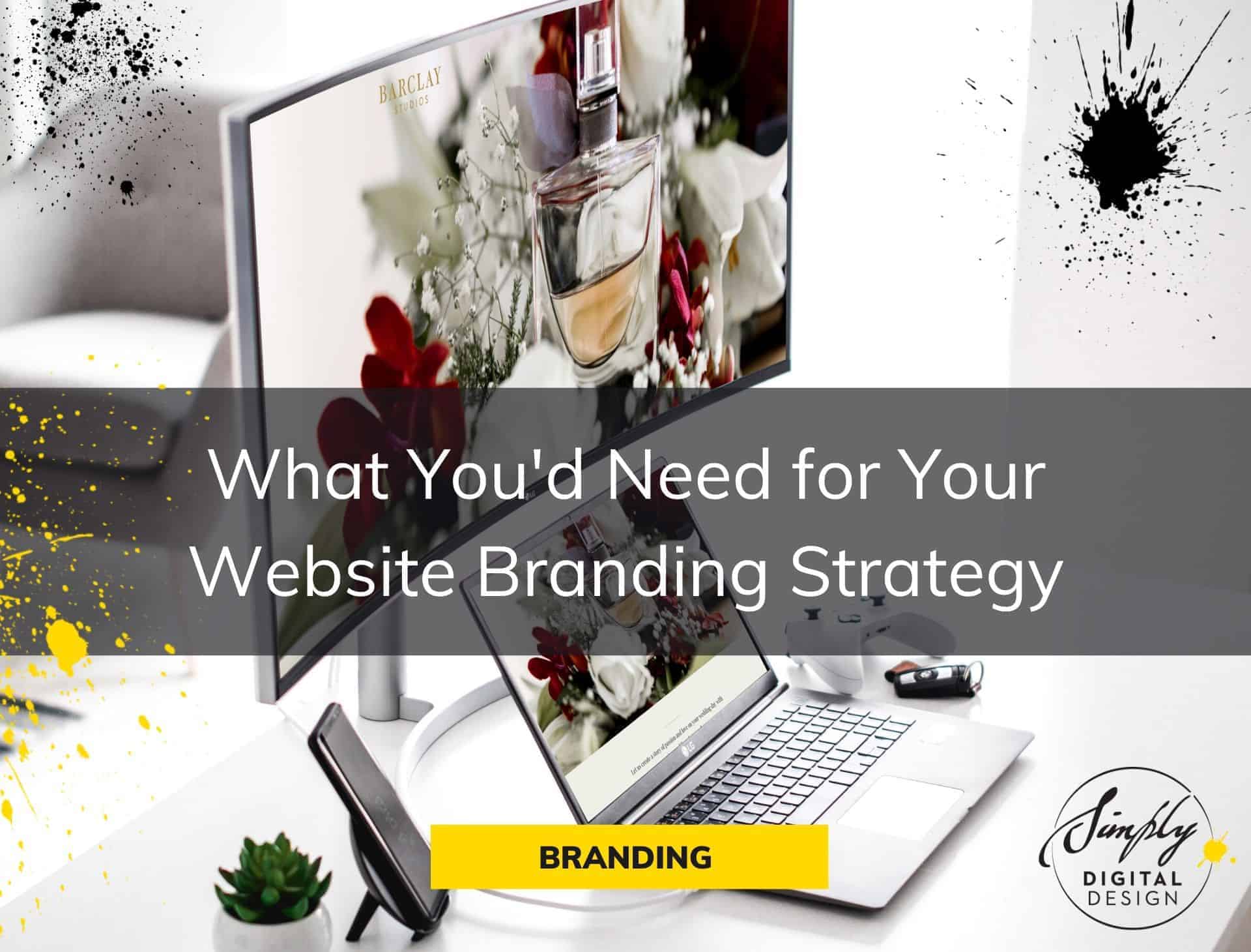 Your Website Branding Strategy- Simply Digital Design