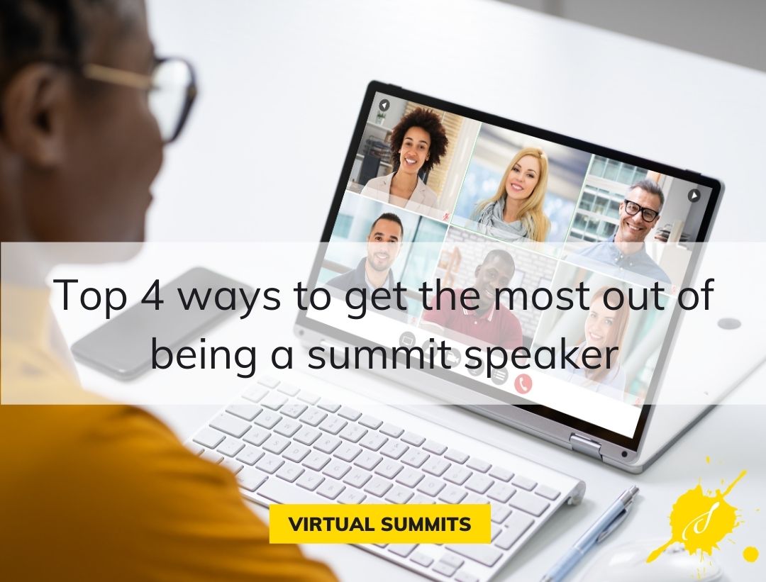 The Top 4 Ways to Get The Most Out Of Being A Summit Speaker